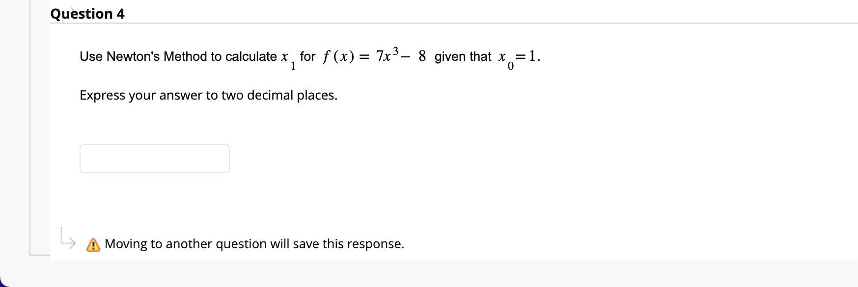 Solved Use Newton's Method to calculate x1 for f(x)=7x3−8 | Chegg.com
