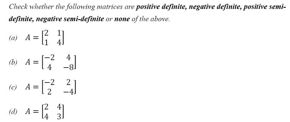 Solved Check whether the following matrices are positive | Chegg.com