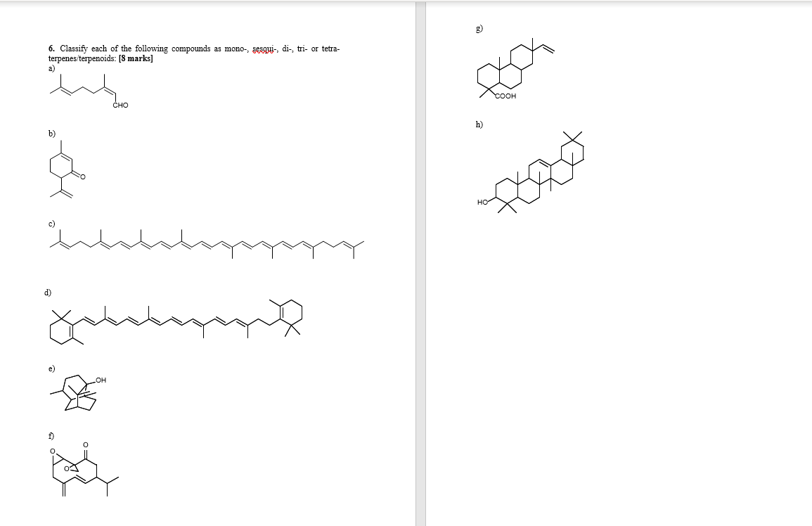 Solved 6. Classify each of the following compounds as mono-, | Chegg.com