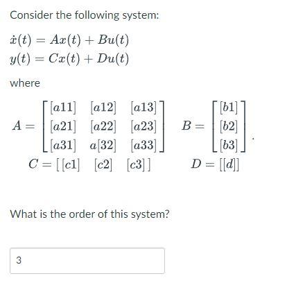 Solved Consider the following system: i(t) = Ax(t) + Bu(t) | Chegg.com