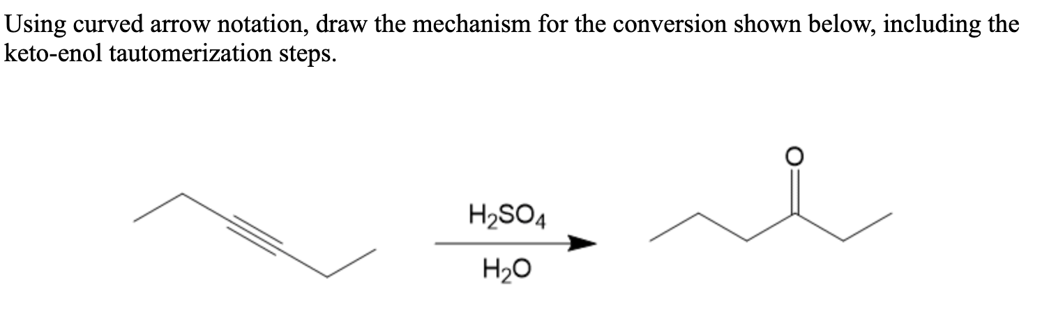 Solved Using curved arrow notation, draw the mechanism for | Chegg.com