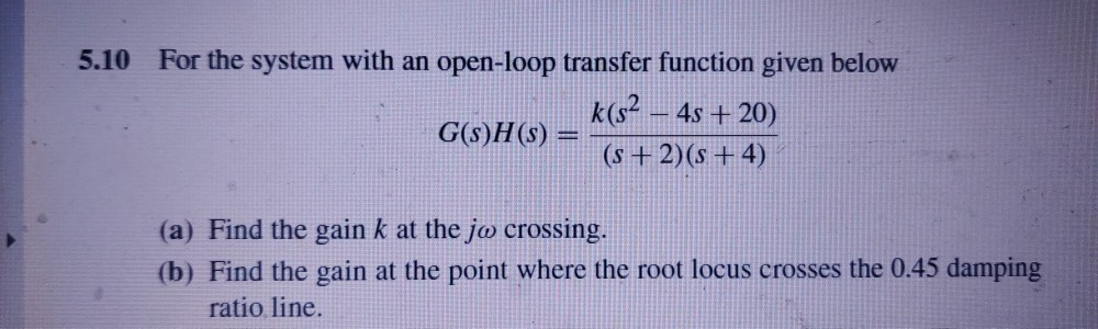 Solved 5.10 For the system with an open-loop transfer | Chegg.com