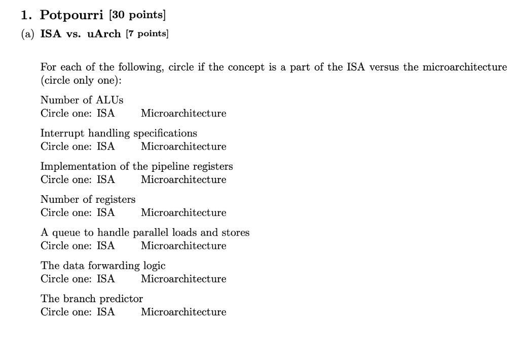 Solved 1. Potpourri [30 points] (a) ISA vs. uArch (7 points] | Chegg.com