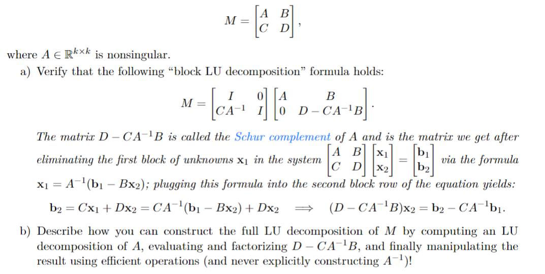Solved M=[ACBD] where A∈Rk×k is nonsingular. a) Verify that | Chegg.com