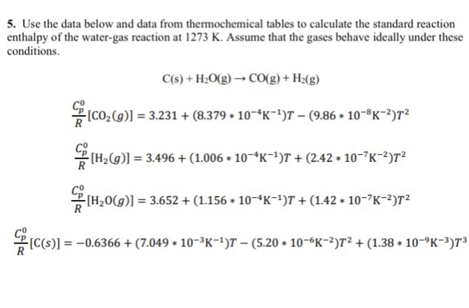 Solved 5. Use the data below and data from thermochemical | Chegg.com