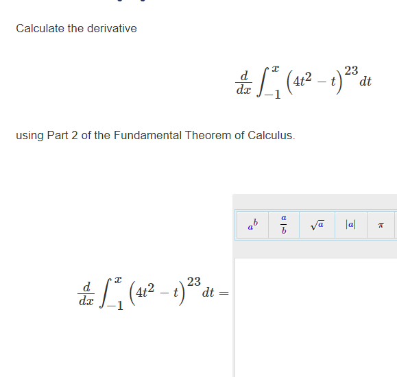 Solved Calculate the derivative dxd∫−1x(4t2−t)23dt using | Chegg.com
