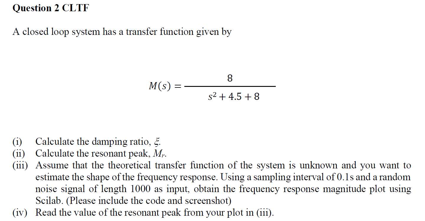 Solved A closed loop system has a transfer function given by | Chegg.com