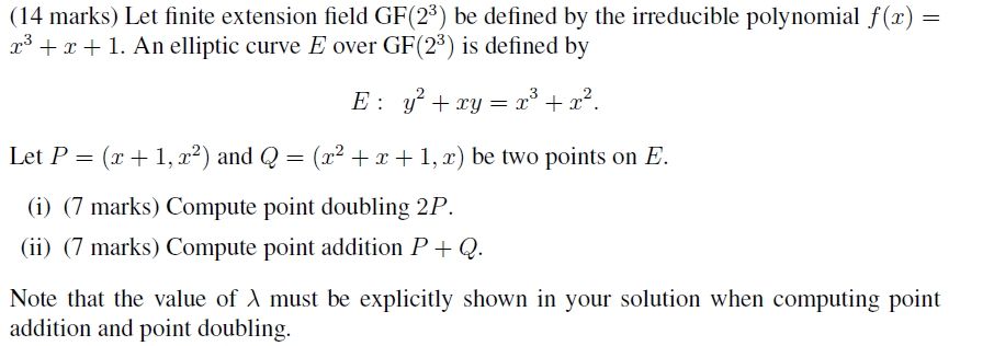 Solved (14 ﻿marks) ﻿Let finite extension field GF(23) ﻿be | Chegg.com