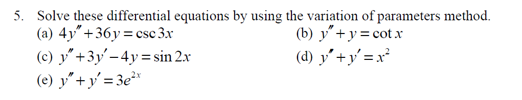 Solved 5. = Solve these differential equations by using the | Chegg.com
