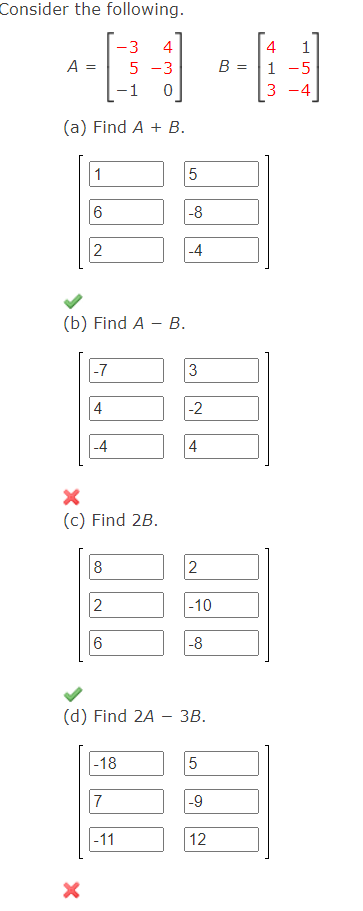 Solved Consider the following. A=⎣⎡−35−14−30⎦⎤B=⎣⎡4131−5−4⎦⎤ | Chegg.com