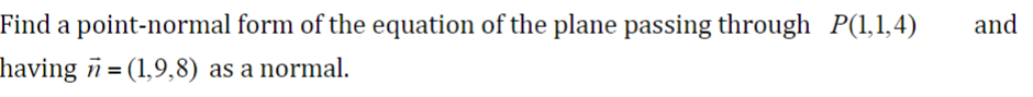 Solved Find a point-normal form of the equation of the plane | Chegg.com