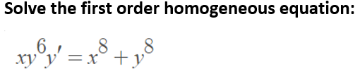 Solved Solve the first order homogeneous equation: 6 xyºy' = | Chegg.com