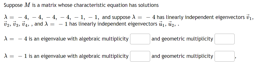 Solved Suppose M is a matrix whose characteristic equation | Chegg.com