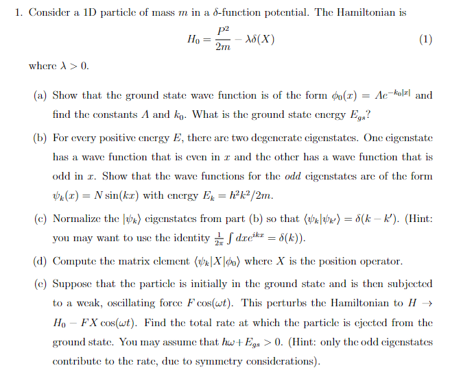 Solved 1. Consider a 1D particle of mass m in a 8-function | Chegg.com