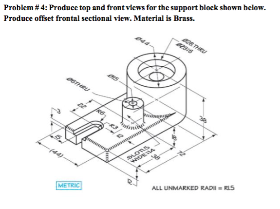Solved Produce top and front views for the support block | Chegg.com