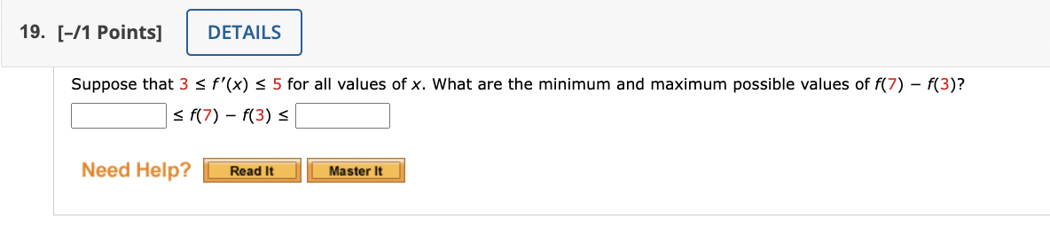 Solved Suppose that 3≤f′(x)≤5 for all values of x. What are | Chegg.com