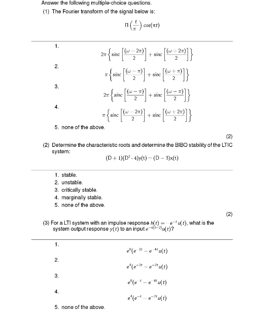Solved Answer the following multiple-choice questions. (1) | Chegg.com
