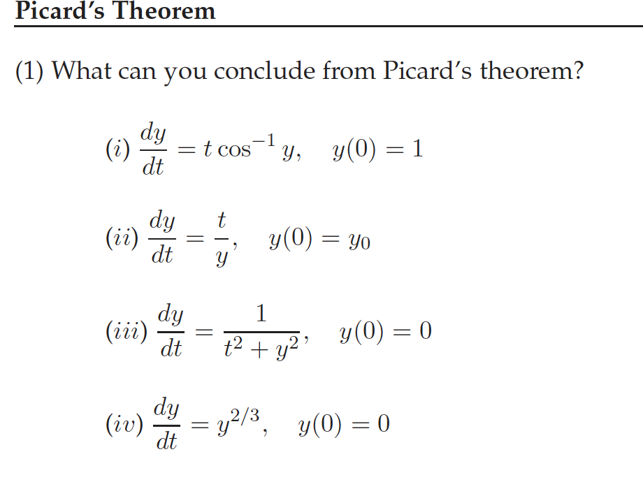 Solved Picard's Theorem (1) What can you conclude from | Chegg.com