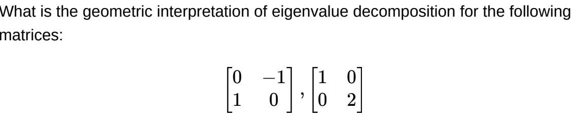 Solved Find the geometric interpretation of eigenvalue | Chegg.com