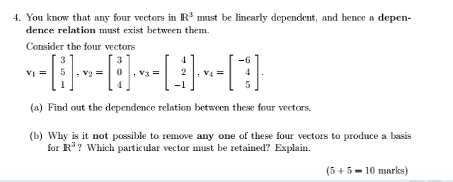 Solved 4. You know that any four vectors in R3 must be | Chegg.com
