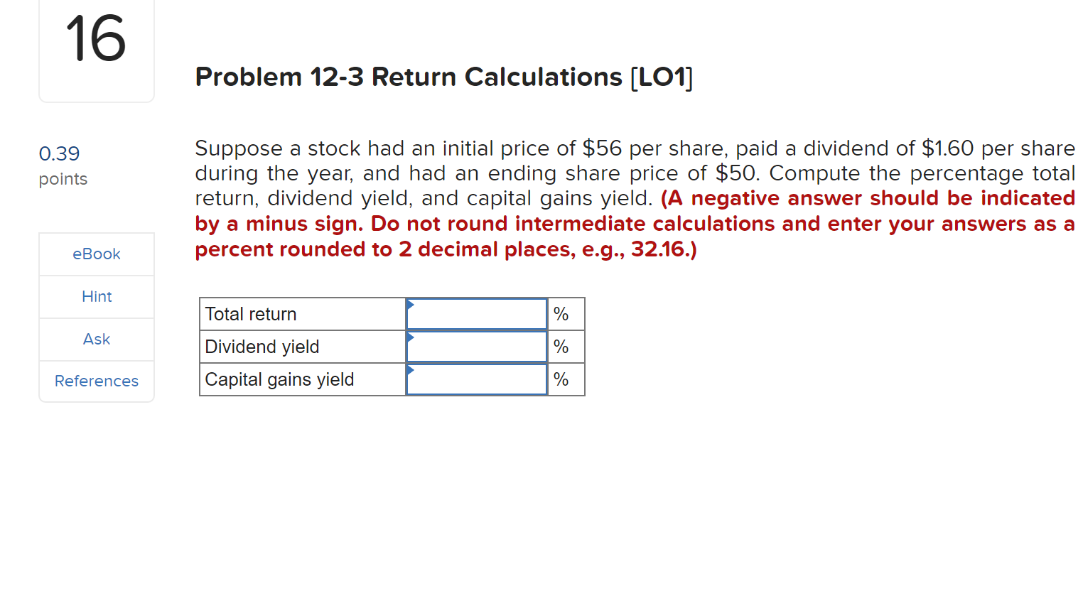 Solved 16 Problem 12-3 Return Calculations (LO1] 0.39 points | Chegg.com