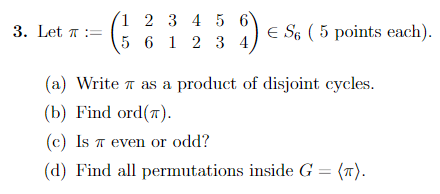 Solved 3. Let := 1 2 3 4 5 6 5 6 1 2 3 4 a) E S6 ( 5 points | Chegg.com