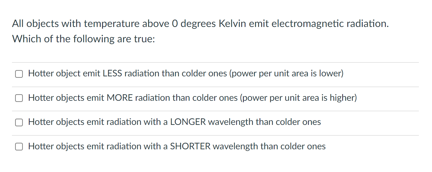 Solved All objects with temperature above 0 degrees Kelvin | Chegg.com