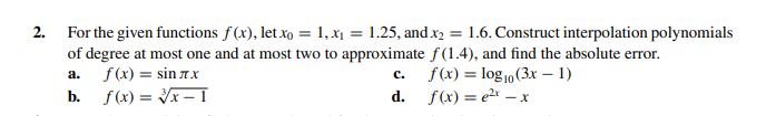 Solved 2. For the given functions f(x), let x0=1,x1=1.25, | Chegg.com