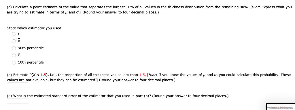 Solved (c) Calculate a point estimate of the value that | Chegg.com