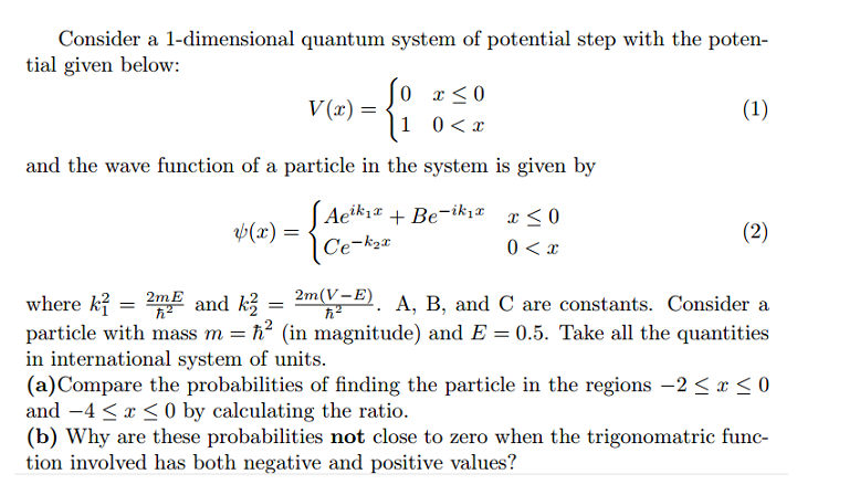 Solved Consider a 1-dimensional quantum system of potential | Chegg.com