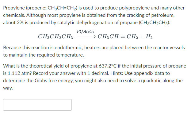 Solved Propylene (propene; CH3CH=CH2) is used to produce | Chegg.com