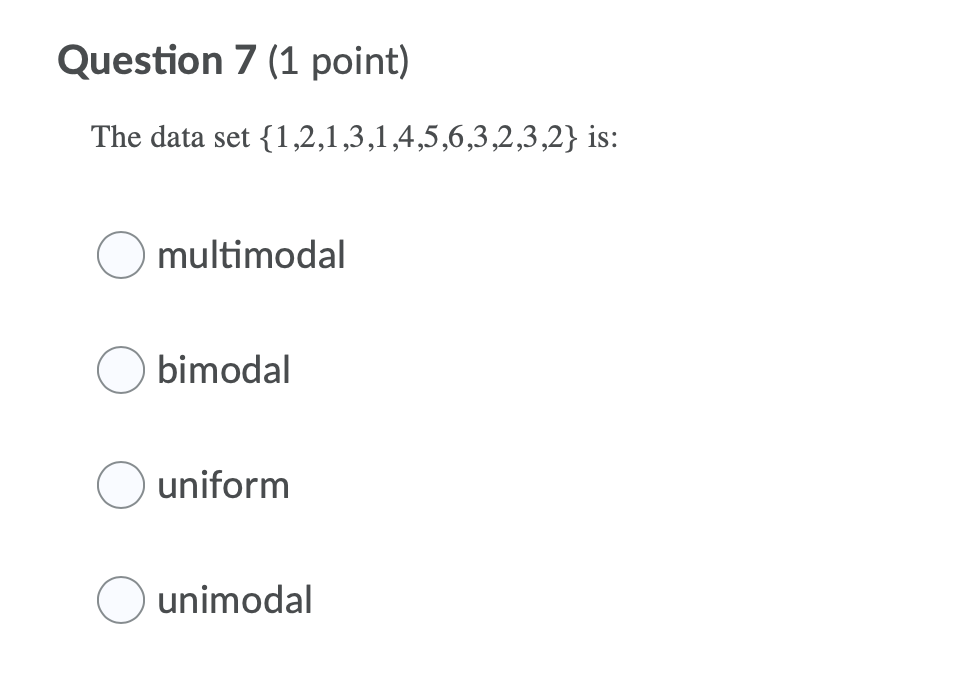 Solved Question 7 (1 point) The data set | Chegg.com