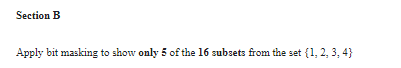 Solved Apply bit masking to show only 5 of the 16 subsets | Chegg.com