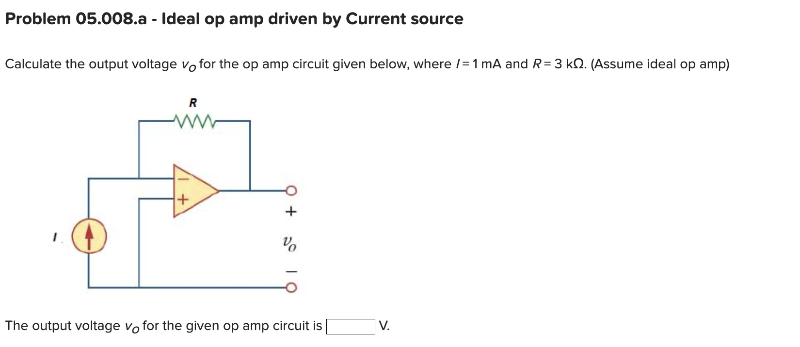 Solved Problem 05.008.a - Ideal op amp driven by Current | Chegg.com