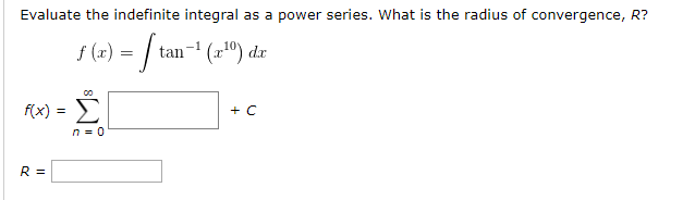Solved Evaluate the indefinite integral as a power series. | Chegg.com