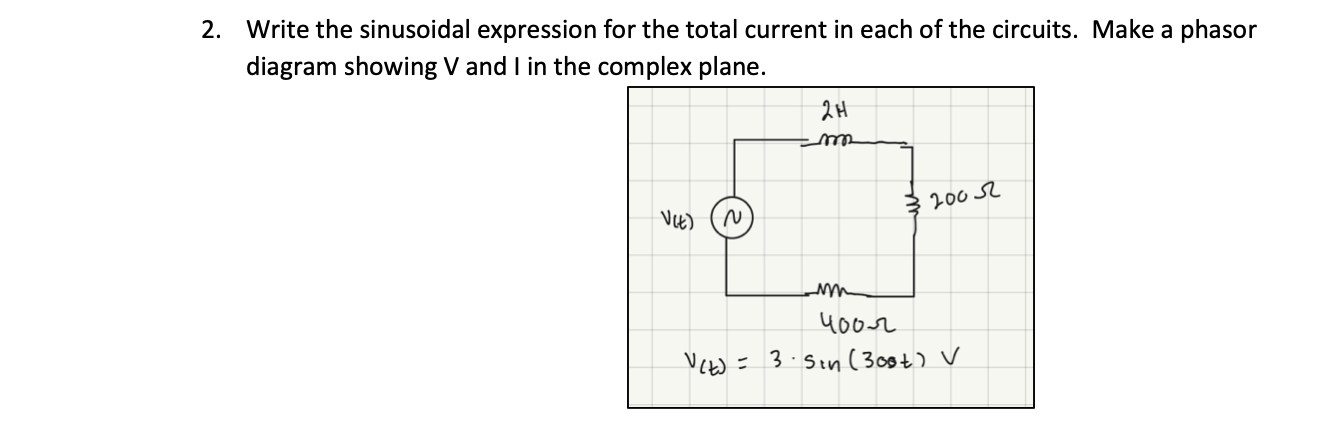 Solved 2. Write the sinusoidal expression for the total | Chegg.com