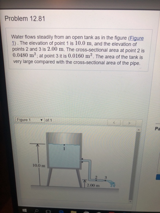 Problem 12.81 Water flows steadily from an open tank | Chegg.com