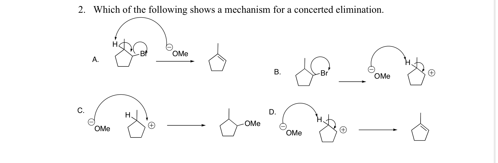 Solved 2. Which of the following shows a mechanism for a | Chegg.com