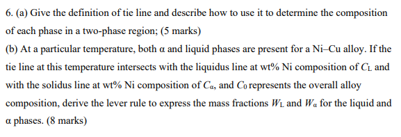 Solved 6. (a) Give the definition of tie line and describe | Chegg.com