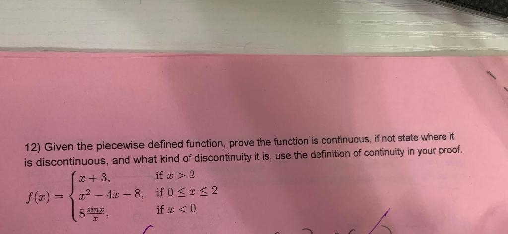 Solved 12) Given the piecewise defined function, prove the | Chegg.com