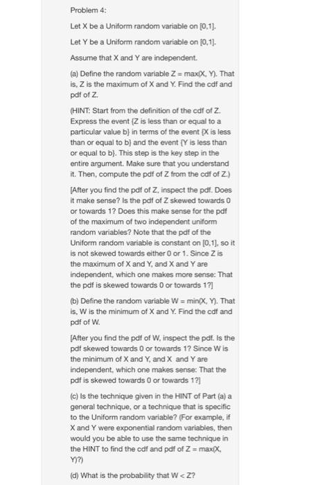 Solved Problem 4 Let X be a Uniform random variable on [0,1 | Chegg.com