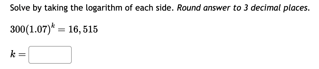 Solved Solve by taking the logarithm of each side. Round | Chegg.com