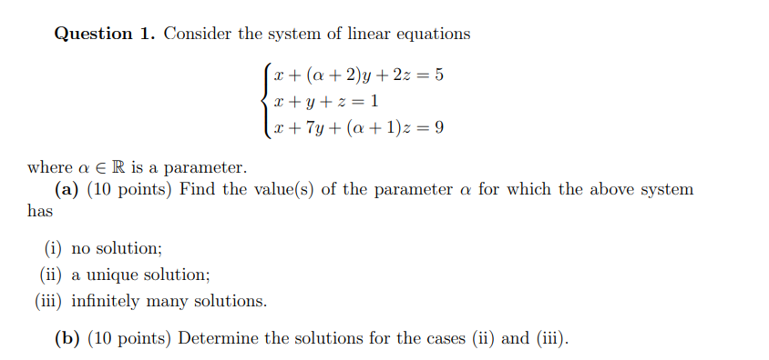 Solved Question 1. Consider the system of linear equations | Chegg.com