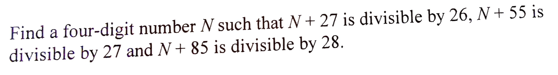 Solved Find a four-digit number N such that N +27 is | Chegg.com