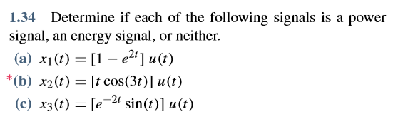 Solved 1.34 Determine if each of the following signals is a | Chegg.com