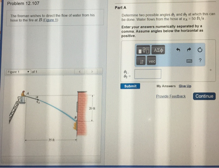 Solved The fireman wishes to direct the flow of water from | Chegg.com