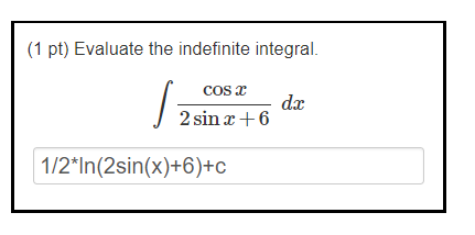 Solved (1 pt) Evaluate the indefinite integral. cos T dx 2 | Chegg.com