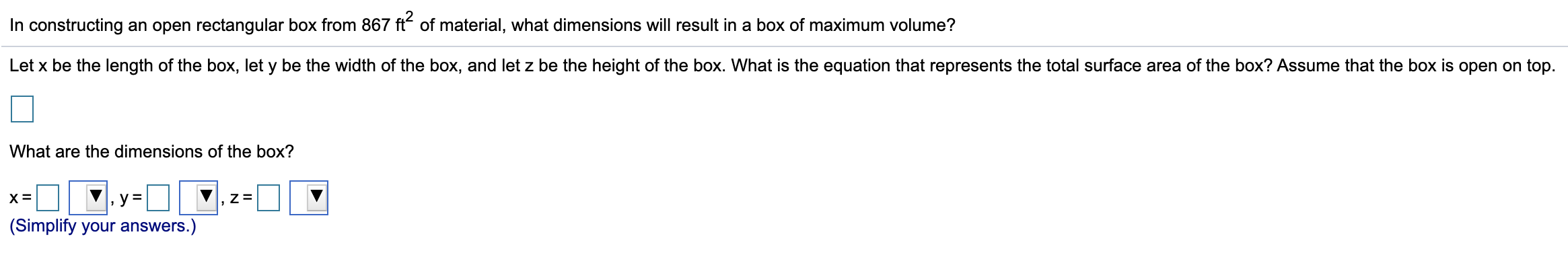 Solved In constructing an open rectangular box from 867 ft | Chegg.com