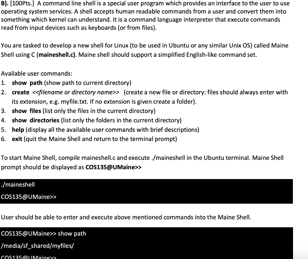 To start Maine Shell, compile maineshell.c and | Chegg.com