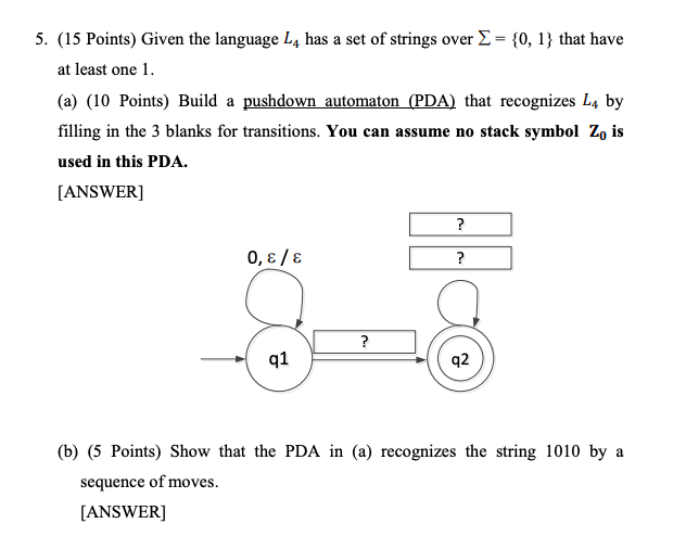 Solved 5. (15 Points) Given the language L4 has a set of | Chegg.com